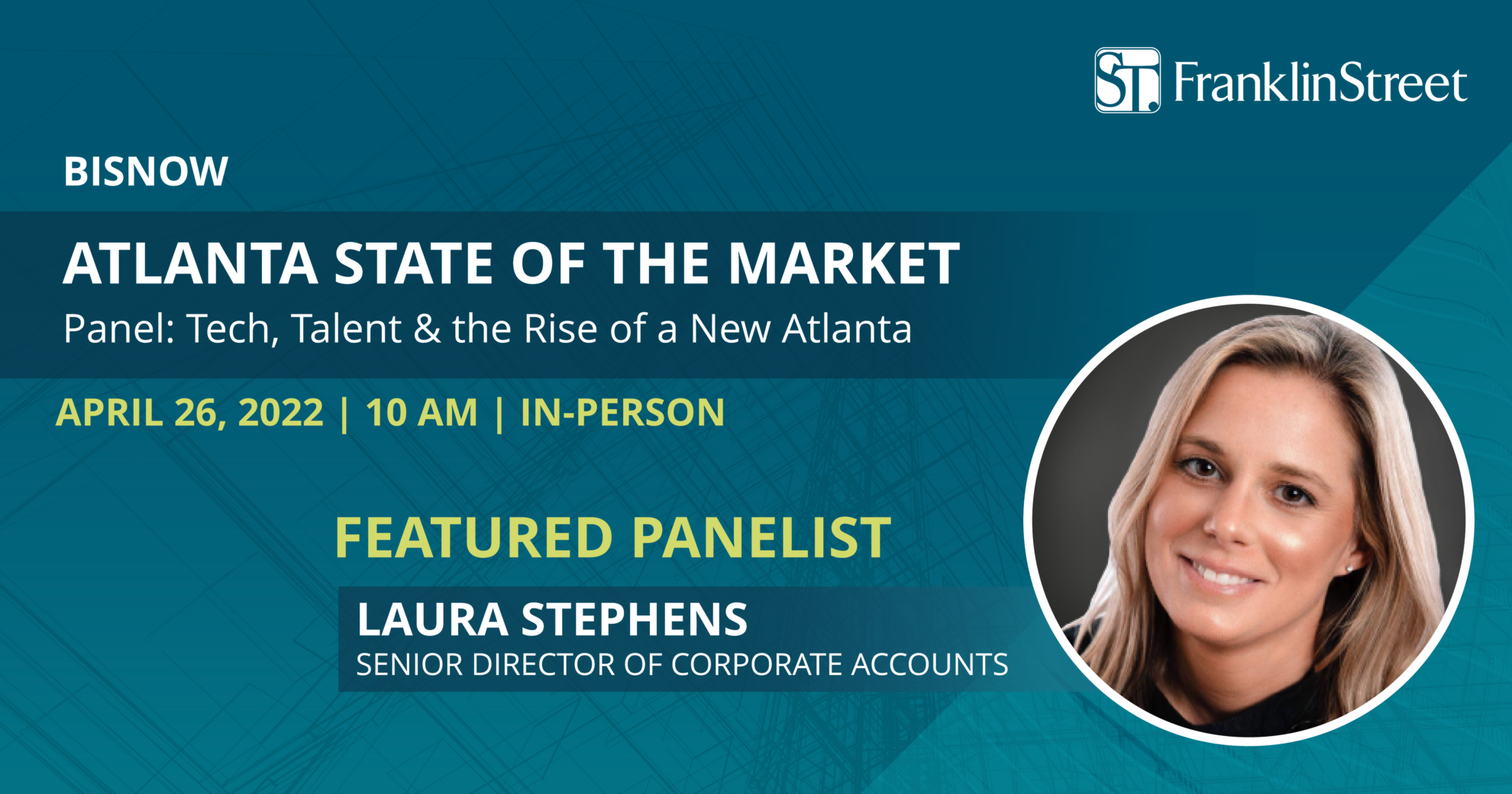 Event: Franklin Street’s Laura Stephens to Speak at Bisnow’s Atlanta ...