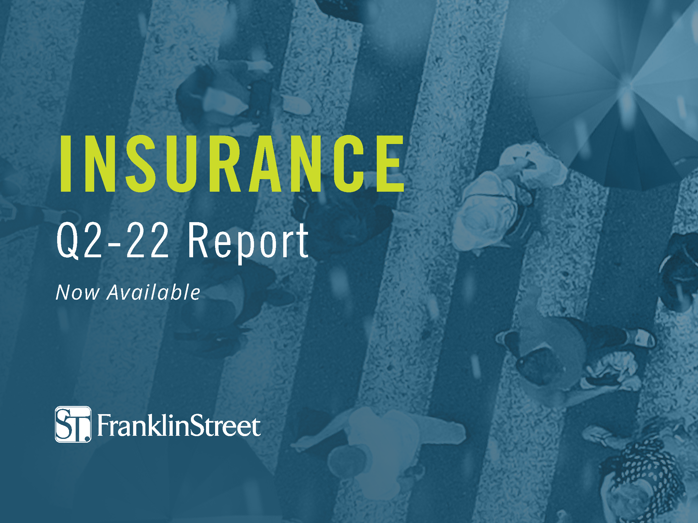 Q2-22 National Report: Insurance - Franklin Street
